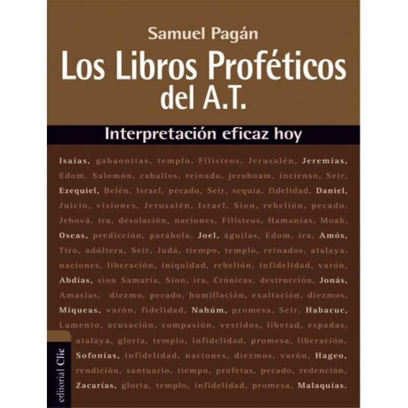 Los Libros Proféticos del Antiguo Testamento - Samuel Pagán - Libro