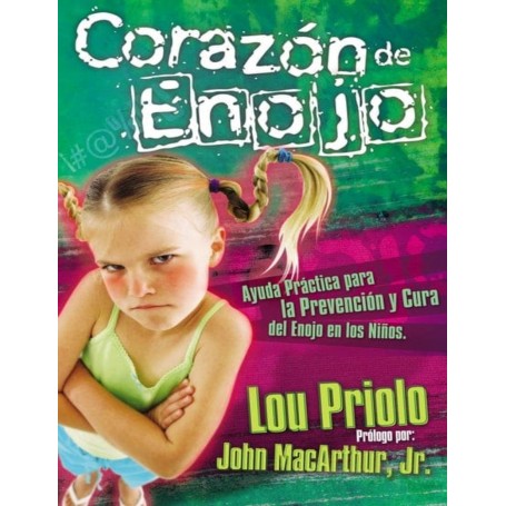 Corazón de enojo - Lou Priolo