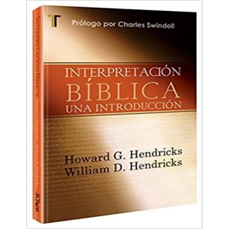 Interpretación Bíblica - Una Introducción - Howard Hendricks - William ...