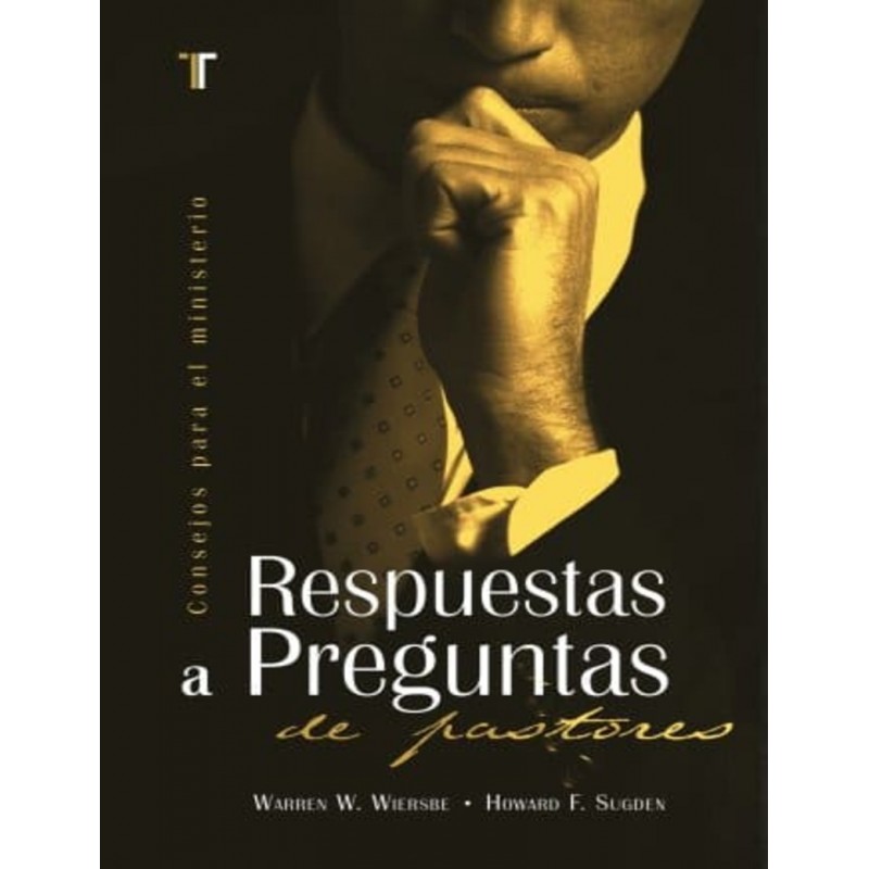 Respuestas a Preguntas de Pastores - Warren W.Wiersbe.,Howard F. Sugden