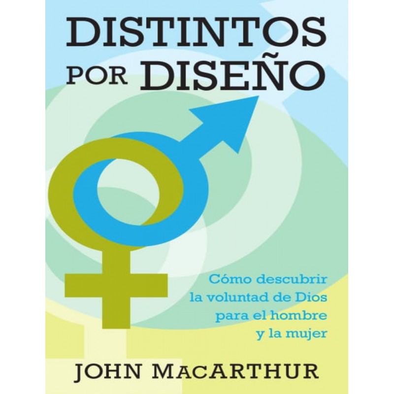 Distintos por diseño - John MacArthur