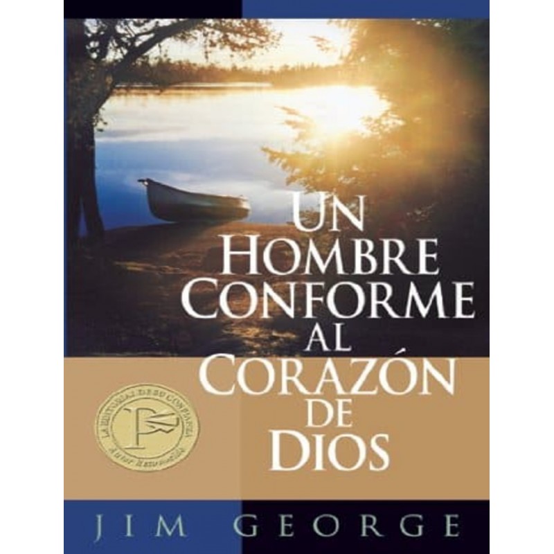 Un hombre conforme al corazón de Dios - Jim George - Libro