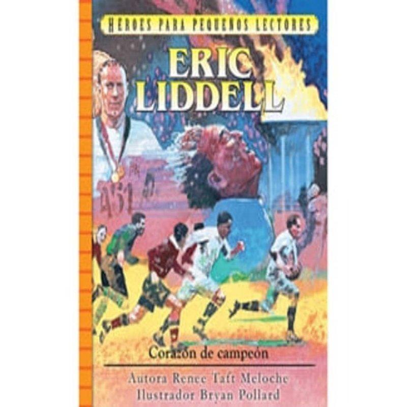 Héroes para pequeños lectores: Eric Liddell (Corazón de campeón ...