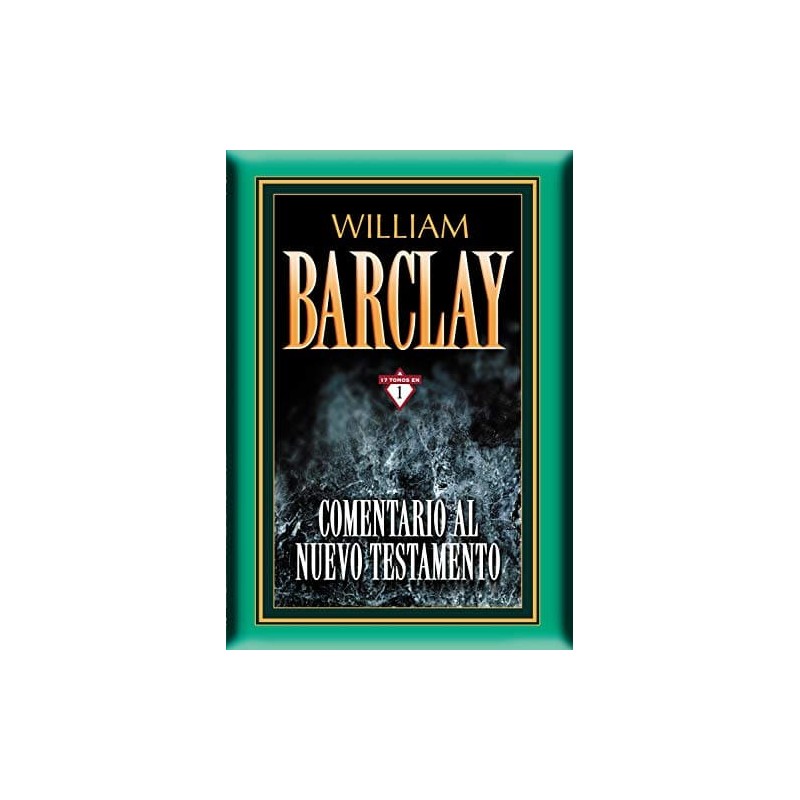 Comentario al Nuevo Testamento por William Barclay - William Barclay ...
