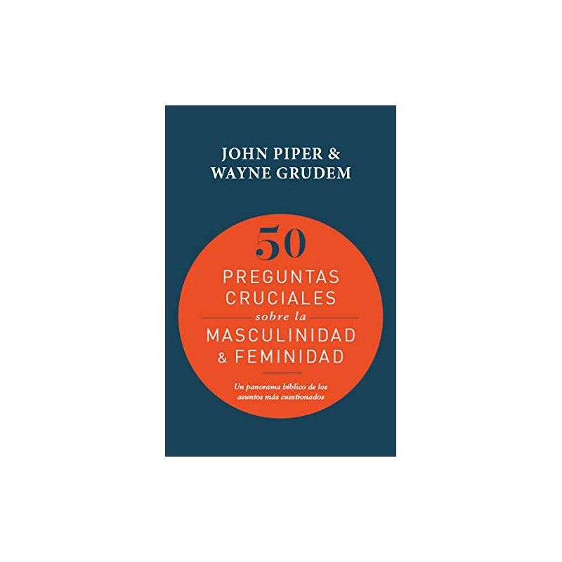 50 Preguntas cruciales sobre la masculinidad & feminidad - Piper y ...
