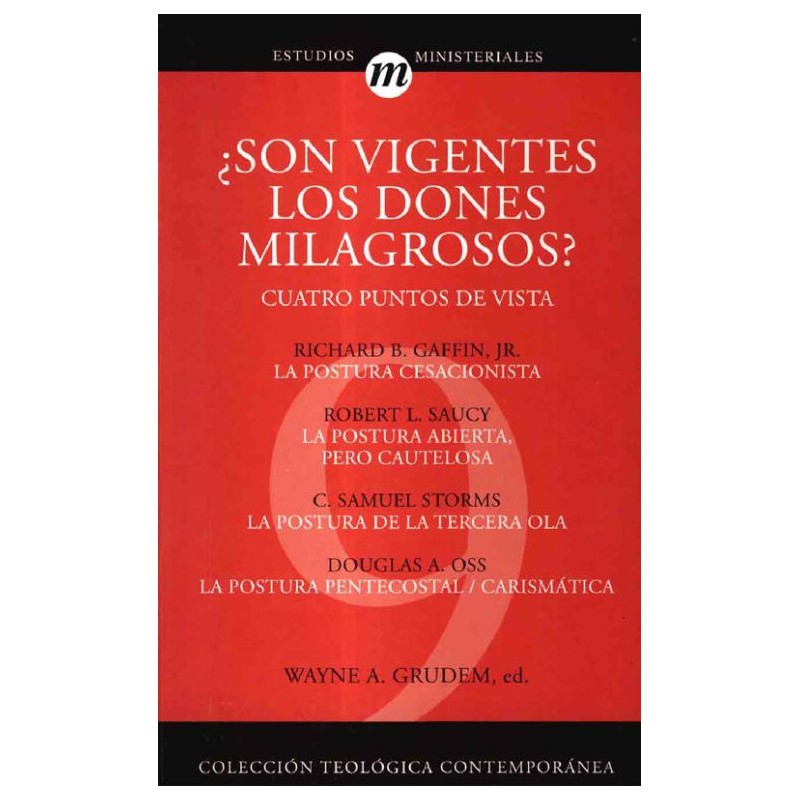 CTC9 ¿Son vigentes los dones milagrosos? - Wayne Grudem - Libro