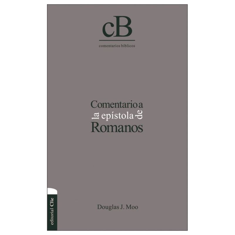 Comentario a la Epístola de Romanos - Douglas J Moo - Libro