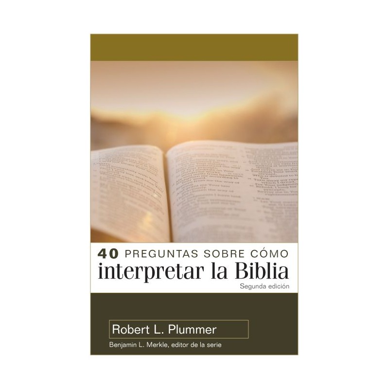 40 preguntas sobre cómo interpretar la Biblia 2nd ed. - Robert L ...