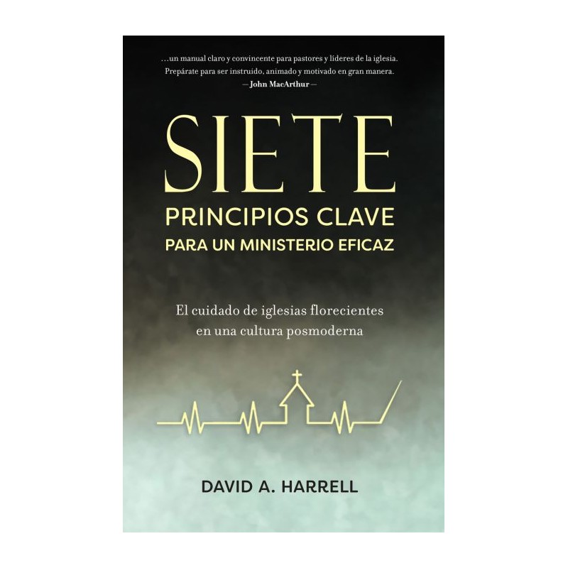 Siete principios clave para un ministerio eficaz - David Harrell - Libro