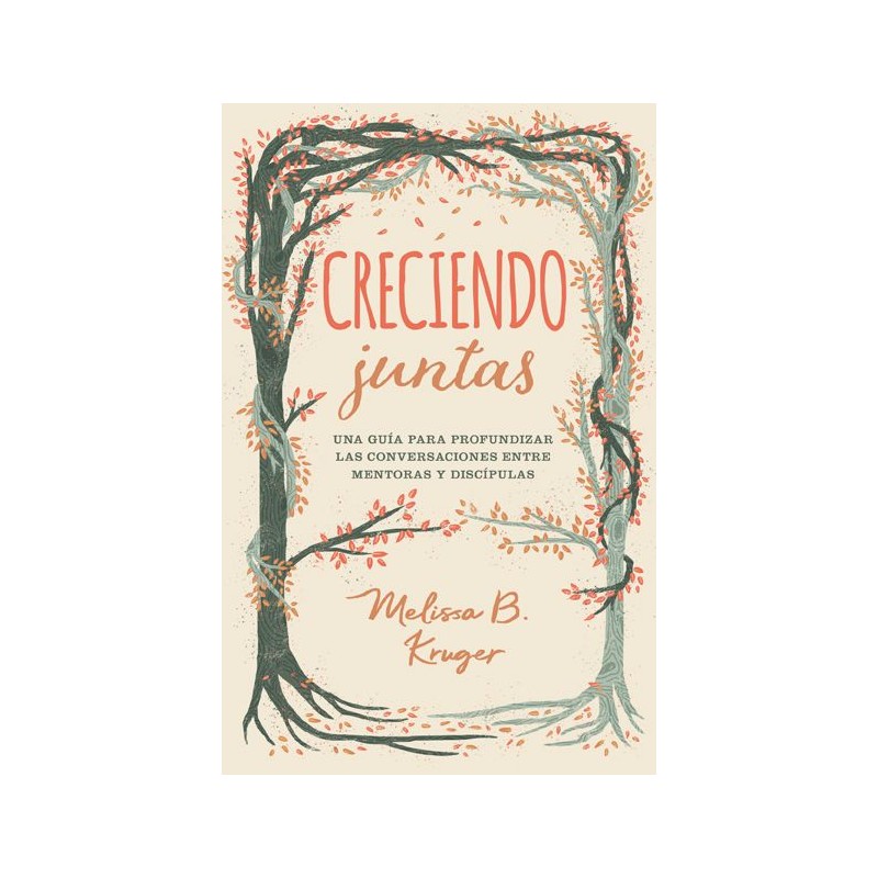 Creciendo juntas - Melissa B. Kruger - Libro