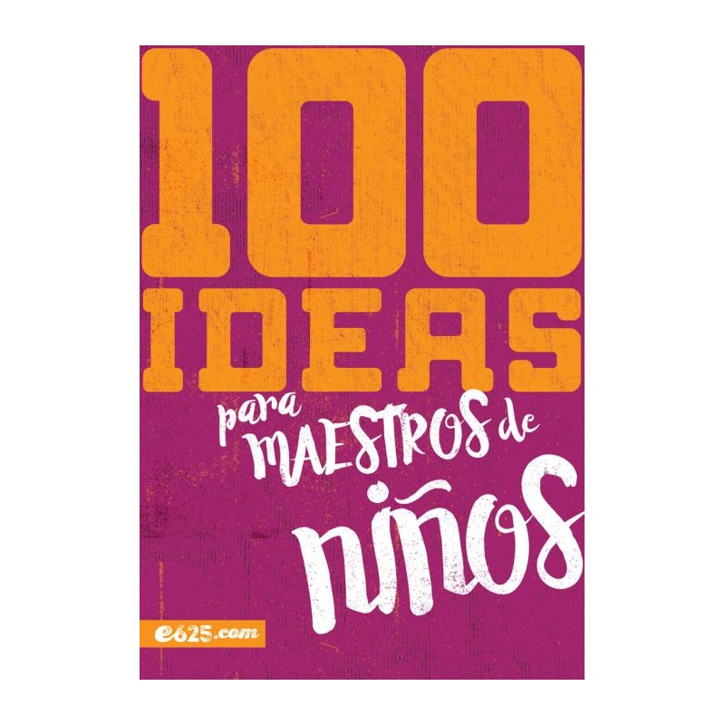 100 ideas para maestros de niños - e625 - Libro