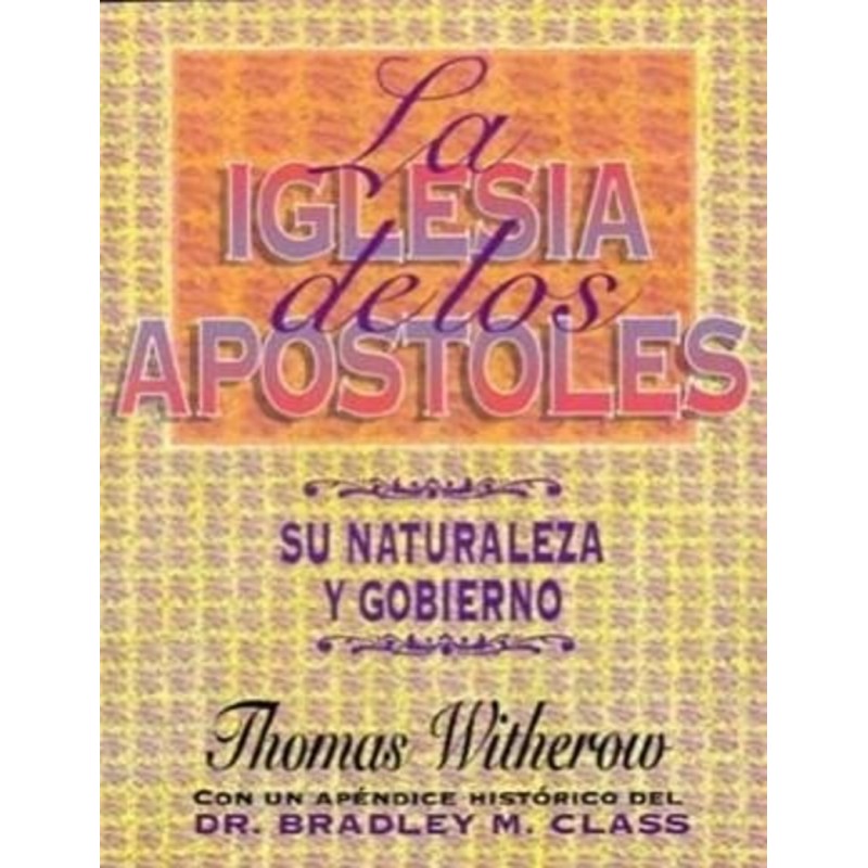 La Iglesia de los apóstoles - Thomas Witherow